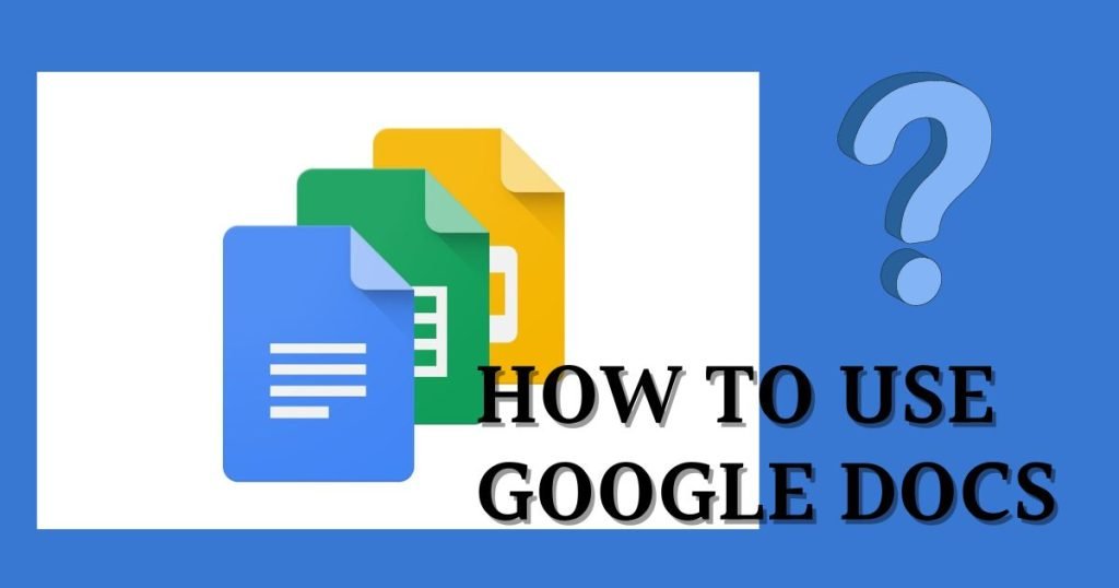 How to Use Google Docs - News Everyday